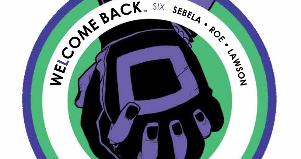 Review – We(l)come Back #6 (BOOM! Studios) – BIG COMIC PAGE