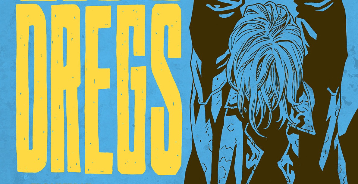 Review – The Dregs #2 (Black Mask Studios) – BIG COMIC PAGE